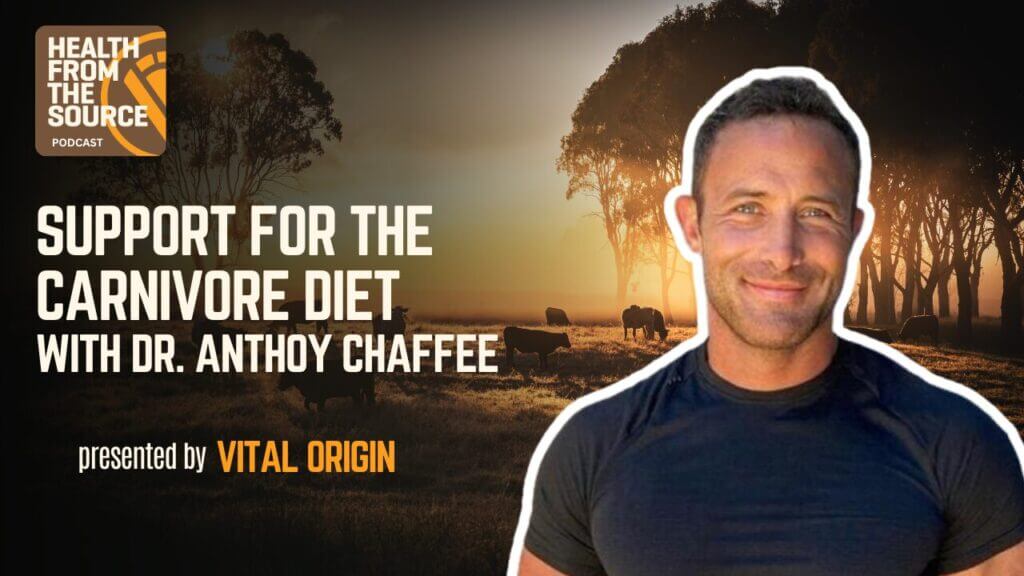 Support for the Carnivore Diet with Dr. Anthony Chaffee